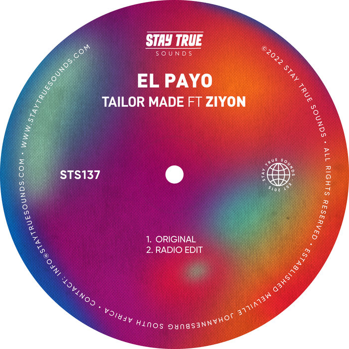 Tailor Made ft Ziyon | El Payo | Stay True Sounds
