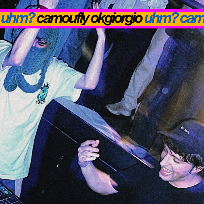 uhm? (with okgiorgio) | camoufly