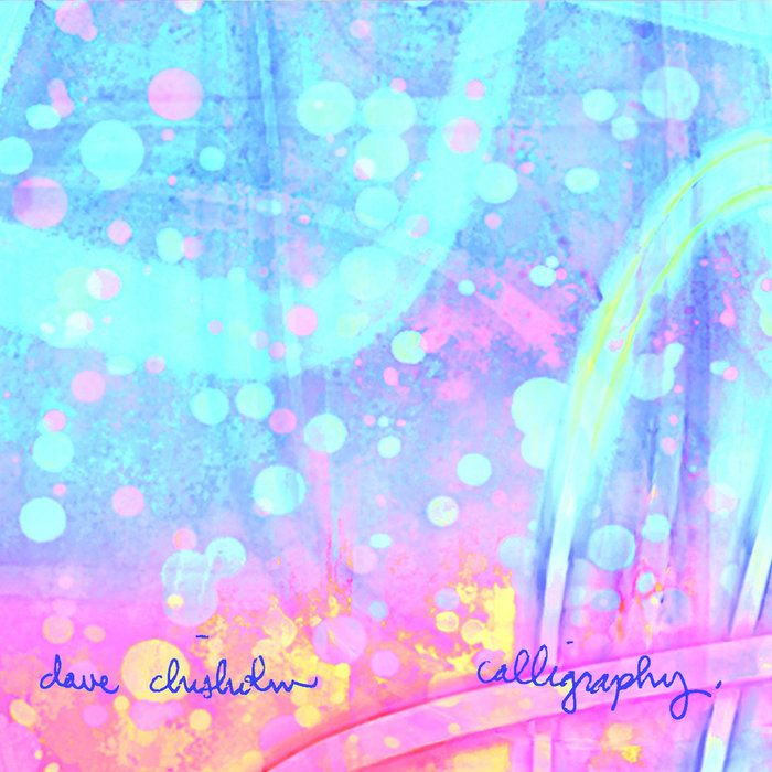 Calligraphy | Dave Chisholm | Dave Chisholm's Calligraphy