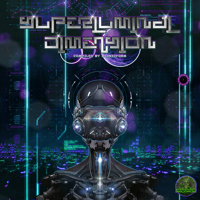 VA SUPERLUMINAL DIMENSION | BionicForm | Shamanism Records