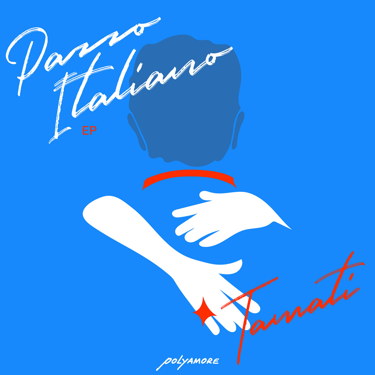 Pazzo Italiano EP | Tamati