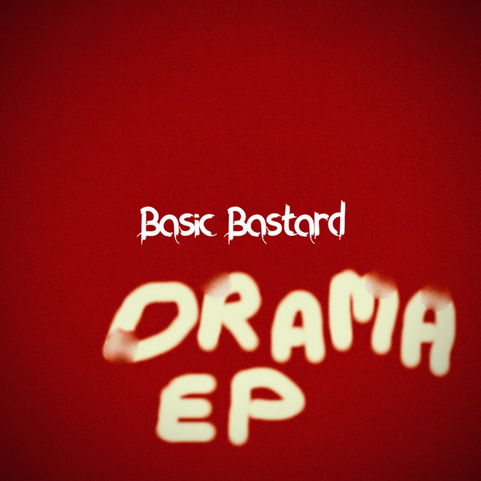 BASIC BASTARD_DRAMA_EP | Orlando Voorn Official