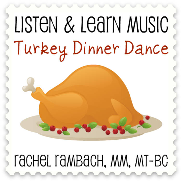 Turkey Dinner Dance | Listen & Learn Music