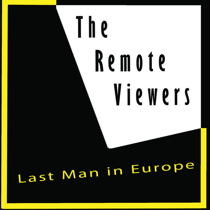 Last Man In Europe | The Remote Viewers Trio | The Remote Viewers