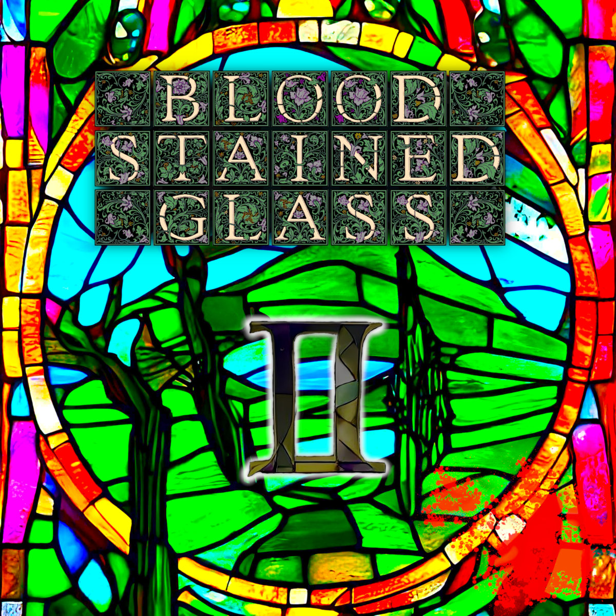 Blood Stained Glass Vol. II | Blood Stained Glass