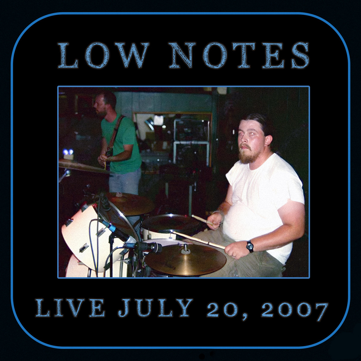 Low Notes (Live 2007) | The Low Notes | Traveler's Fold