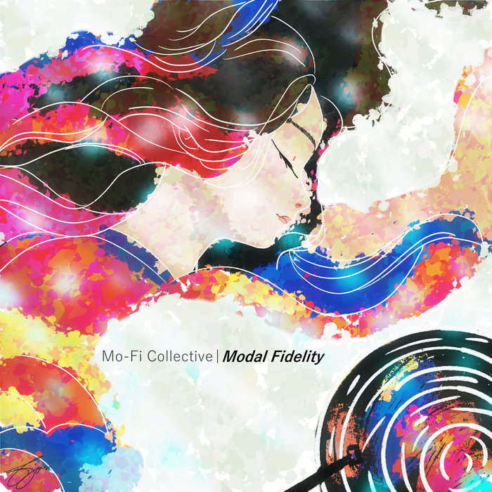 Modal Fidelity | Mo-Fi Collective | Last BeNeVoLeNcE