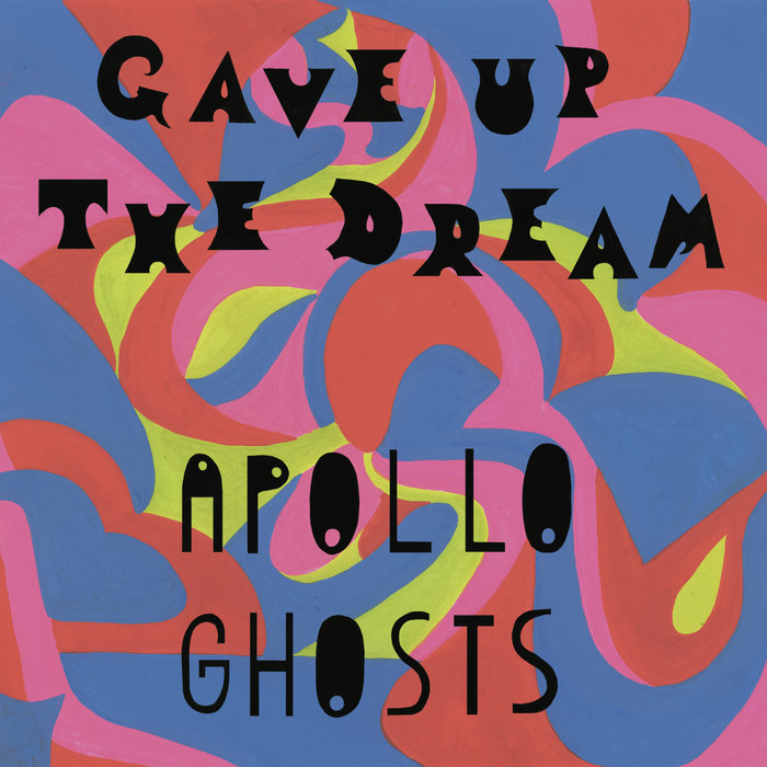 Gave Up The Dream | Apollo Ghosts