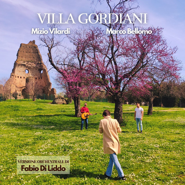 Villa Gordiani (feat. Marco Bellomo) - Versione Orchestrale di Fabio Di ...