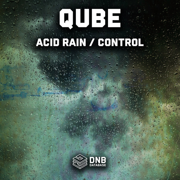 QuBe - Acid Rain / Control | QuBe | DNB Database