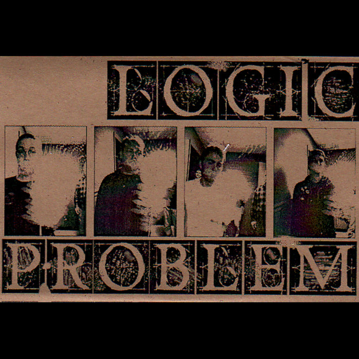 Logic Problem Demo | Logic Problem | Sorry State Records