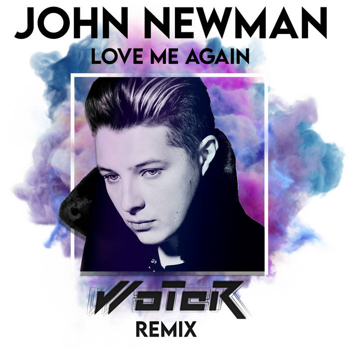 Love Me Again John Newman Album Cover