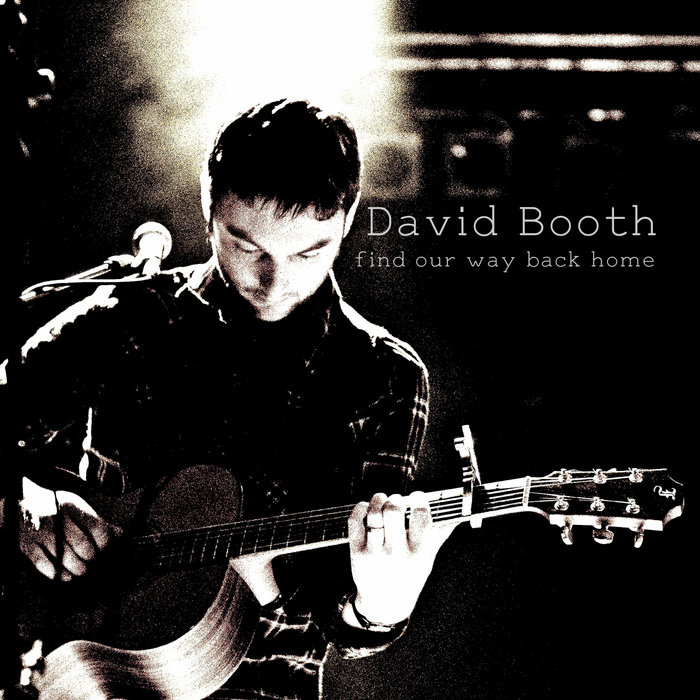 Find Our Way Back Home | David Edward Booth