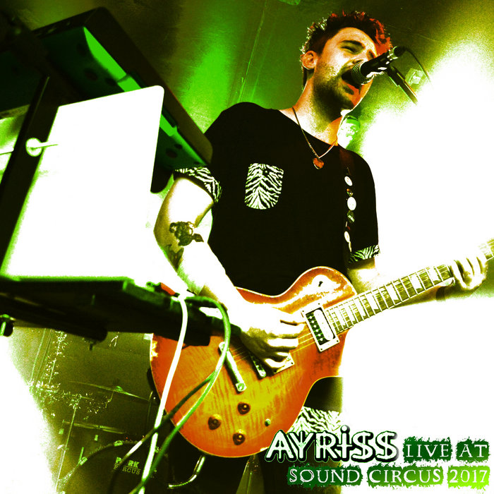 Ayriss at Sound Circus (Live Album) | Ayriss