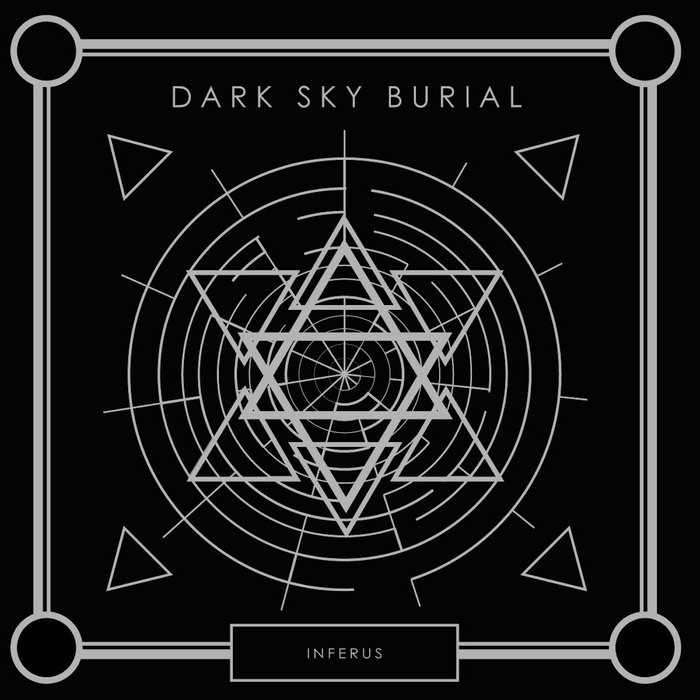 INFERUS | Dark Sky Burial