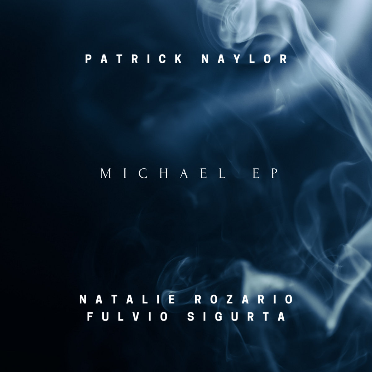 Michael EP | Patrick Naylor