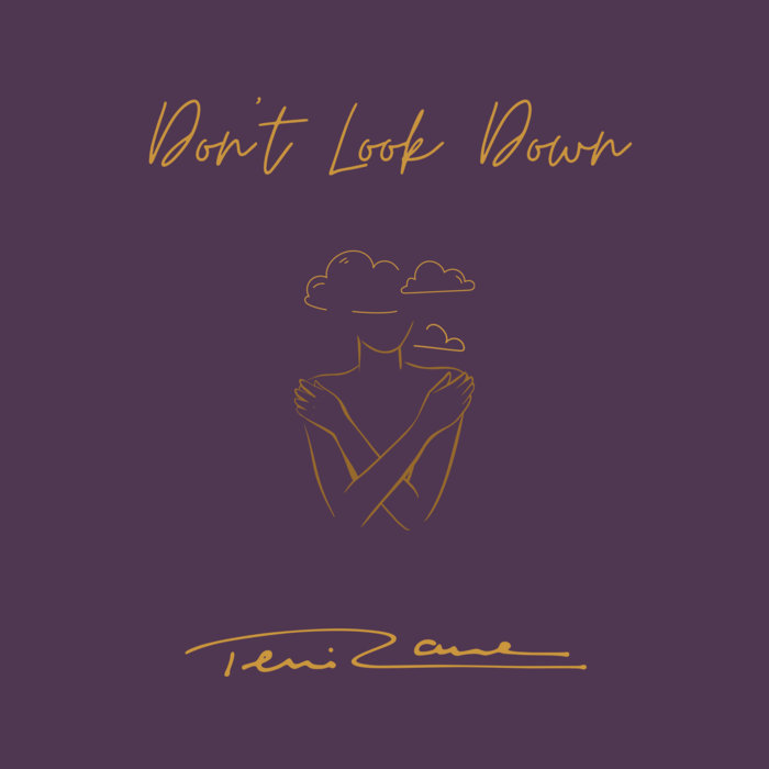 Don't Look Down (Head Up in the Clouds) | Teni Rane