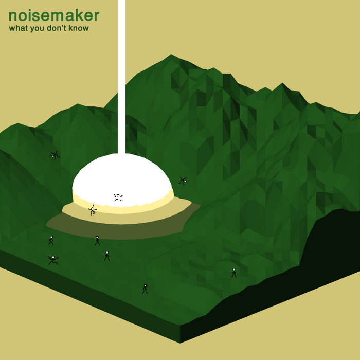What You Don't Know | Noisemaker