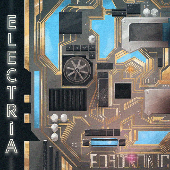 Positronic | Electria