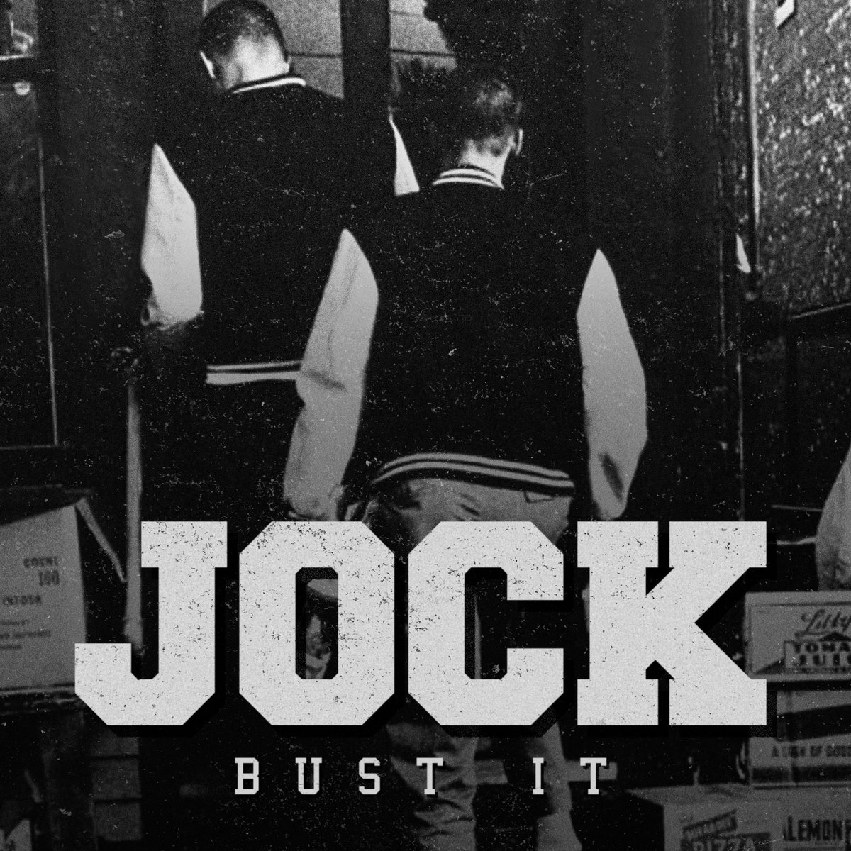 BUST IT EP | JOCK
