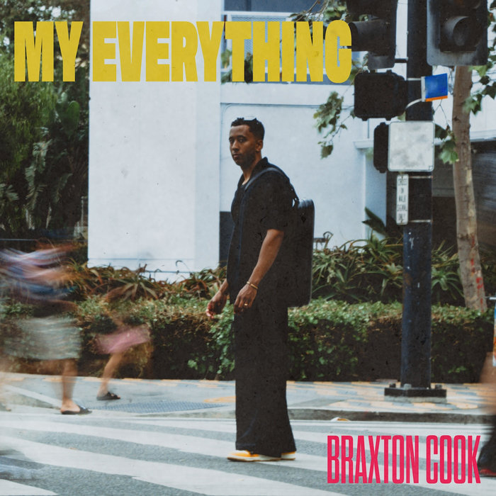 My Everything | Braxton Cook