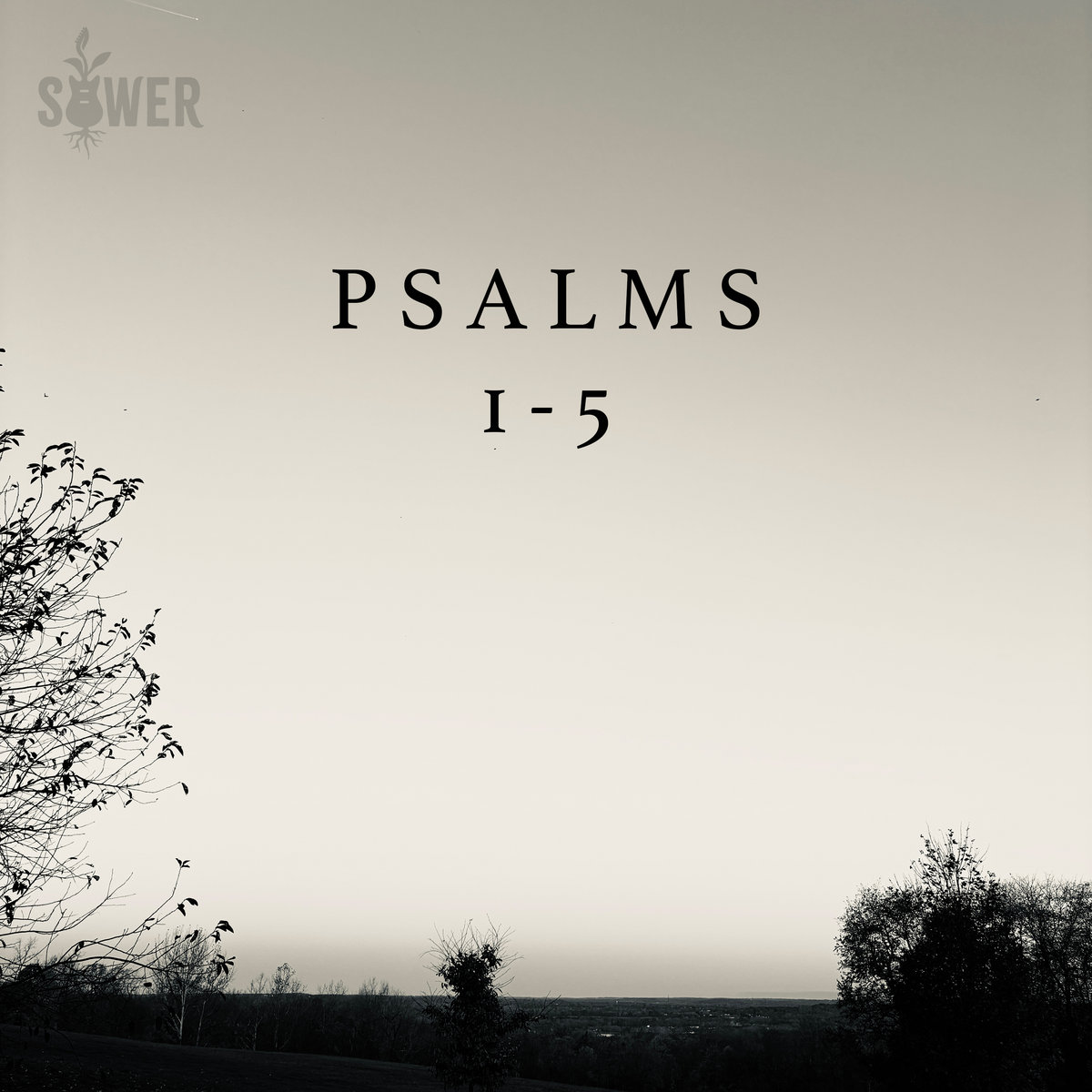 Psalms 1 - 5 | Sower