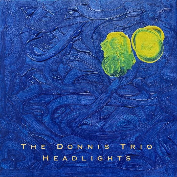 Headlights | The Donnis Trio