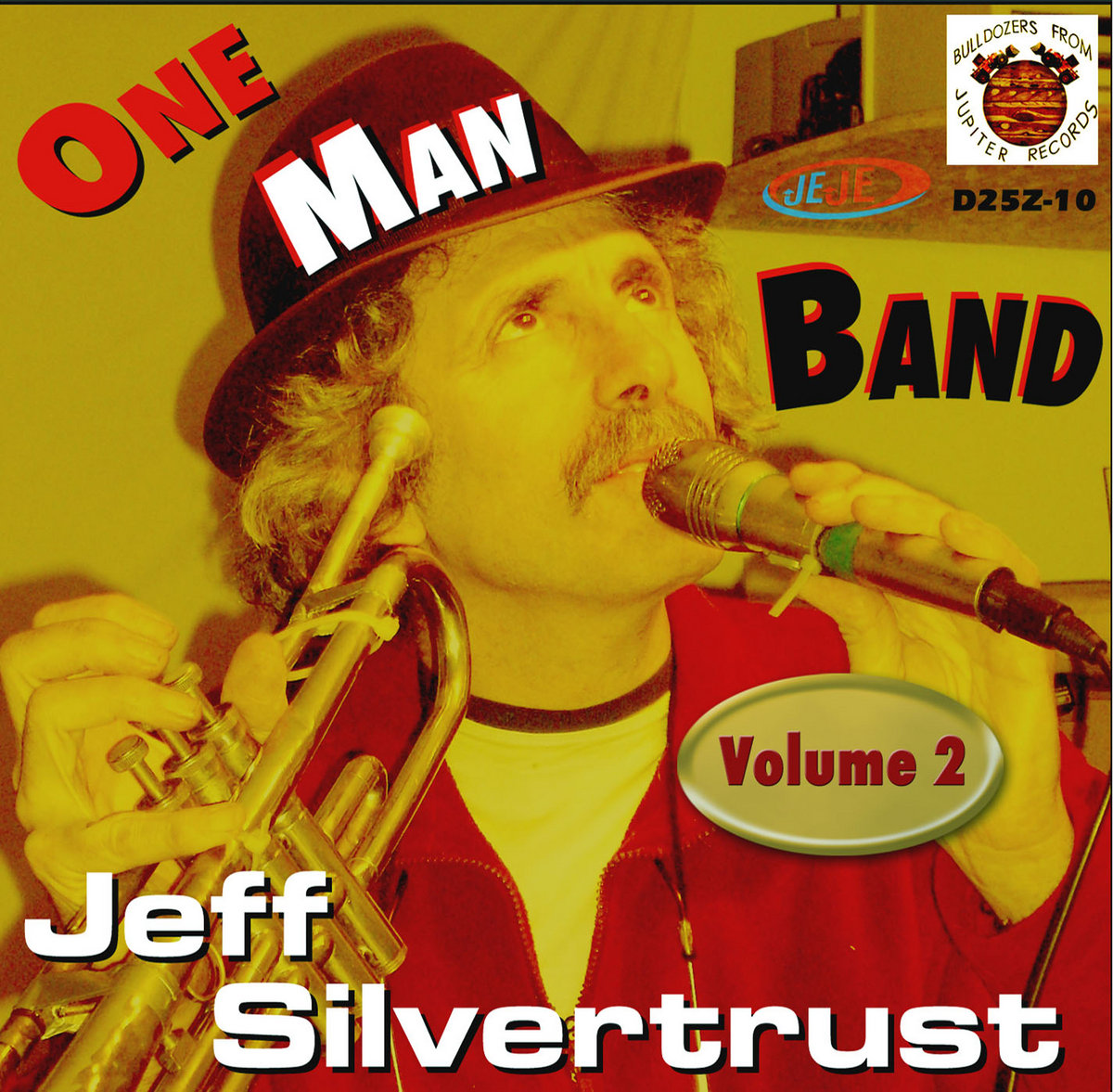 Jeff Silvertrust One Man Band Vol 2 | Jeff Silvertrust