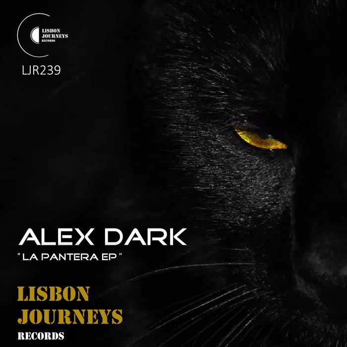 La Pantera EP | Alex Dark | Lisbon Journeys Records