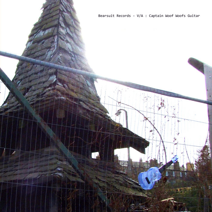 V/A : Captain Woof Woofs Guitar | Various Artists | Bearsuit Records