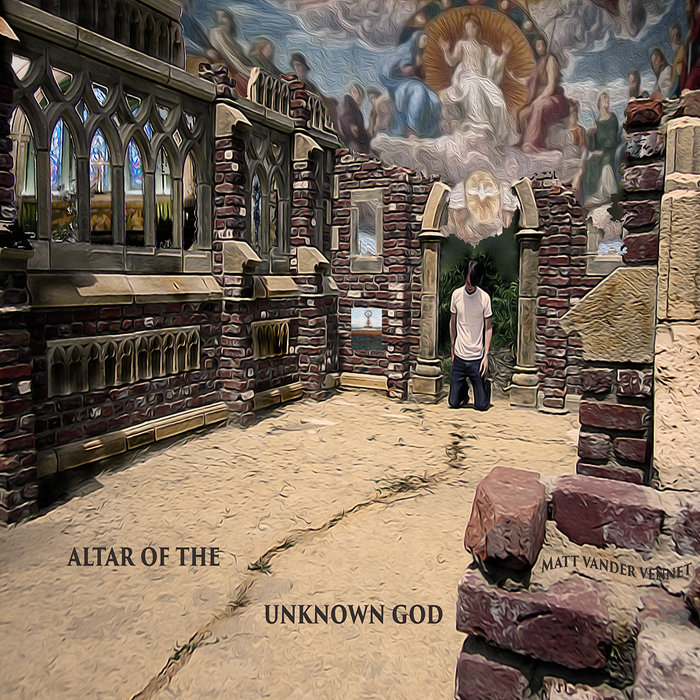 Altar of the Unknown God | Matt Vander Vennet