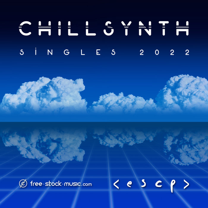 Chillsynth (Singles 2022)