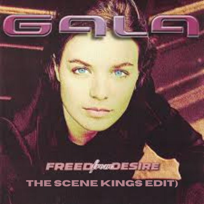 Freed From Desire (The Scene Kings Party Pupils Edit) | The Scene Kings