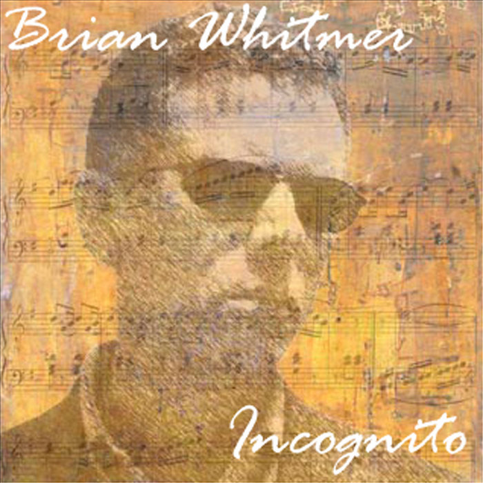 Incognito | Brian Whitmer