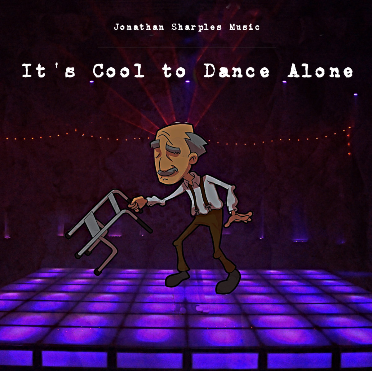 Its Cool to Dance Alone - Full Version | Jonathan Sharples Music