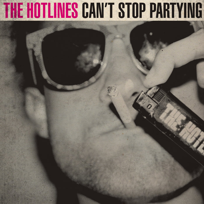 Can't Stop Partying | The Hotlines