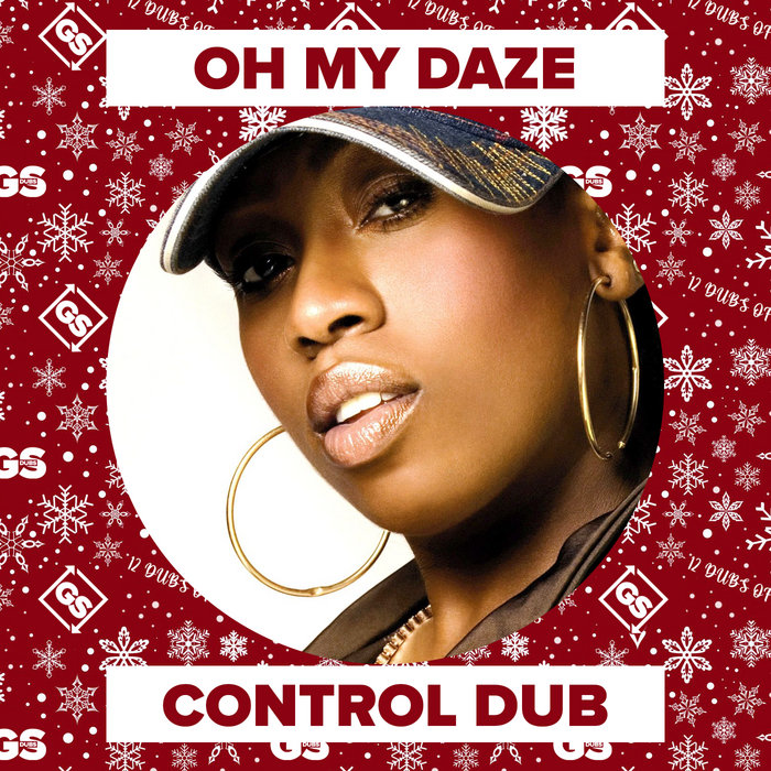 Control Dub | Oh My Daze | Garage Shared