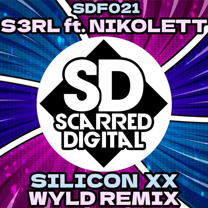 S3RL feat. Nicolette - Silicon XX (Wyld Remix) | Scarred Digital