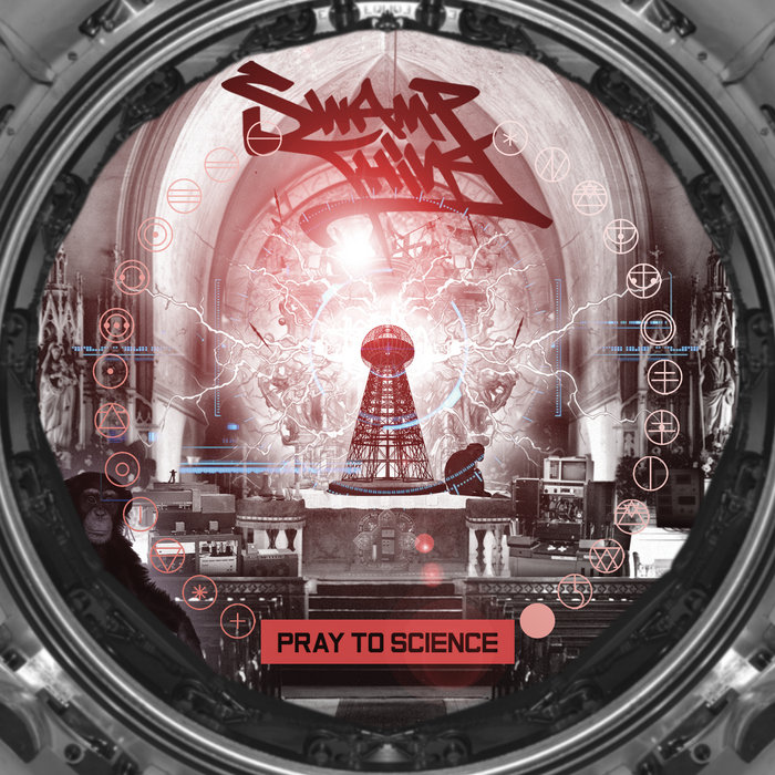 Pray To Science | Swamp Thing