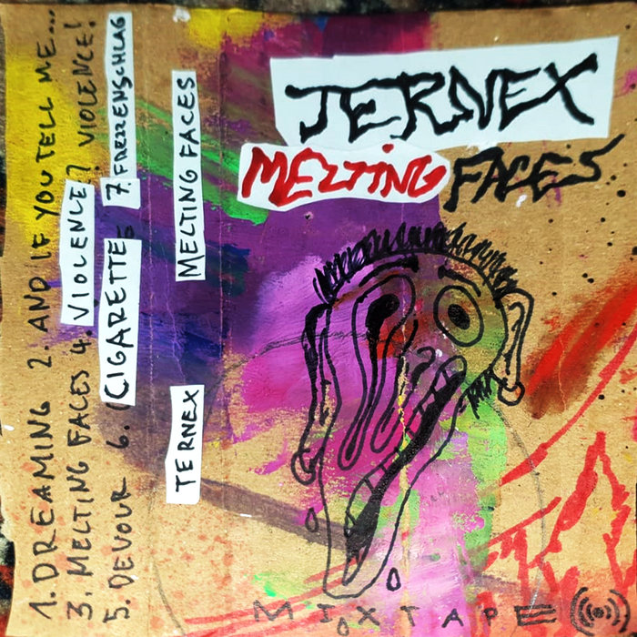 Melting Faces Mixtape | Ternex