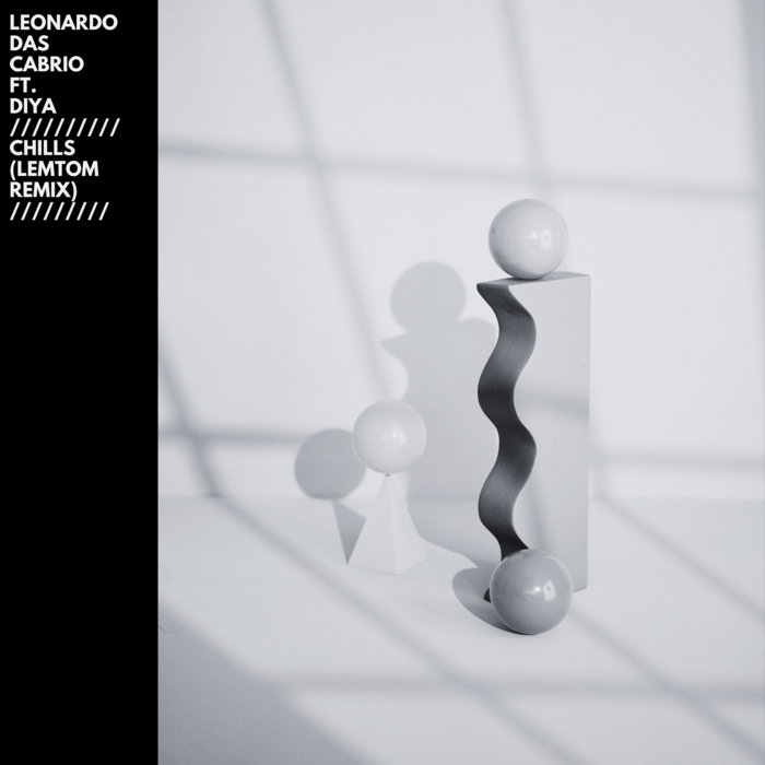Chills ft. DIYA (Lemtom Remix) | Leonardo Das Cabrio | Cascade Records