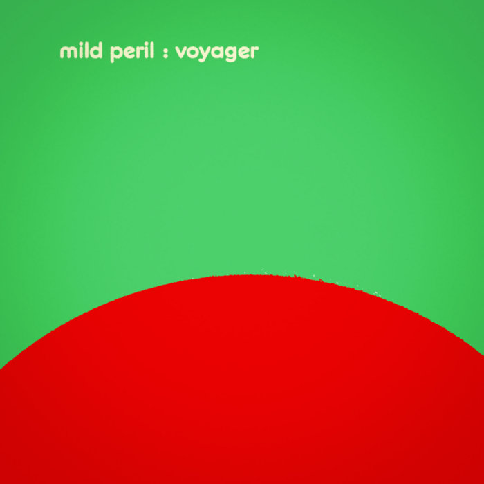 Voyager | Mild Peril | Mild Peril Recordings