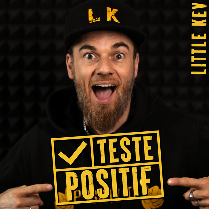 Testé Positif | Little Kev