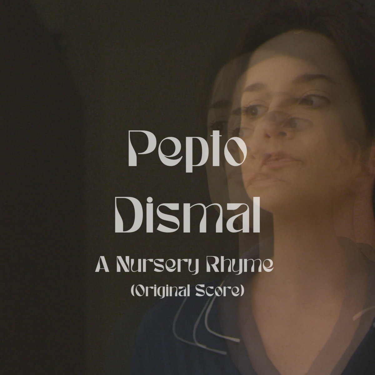 A Nursery Rhyme (Original Score) | Pepto Dismal