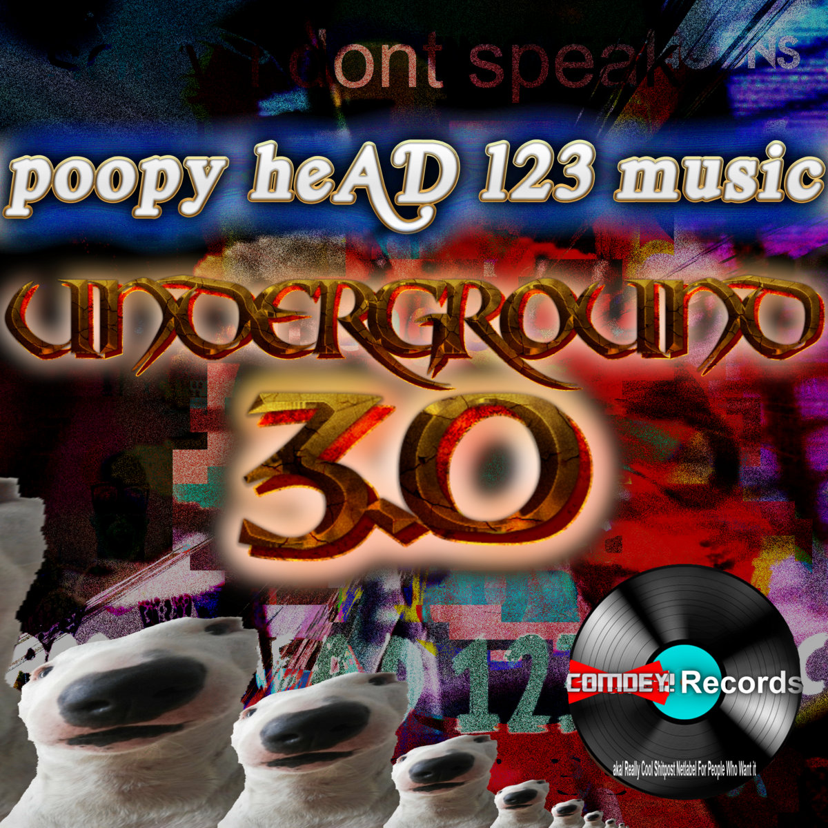 Underground 3.0 | poopy heAD 123 music | Record Records