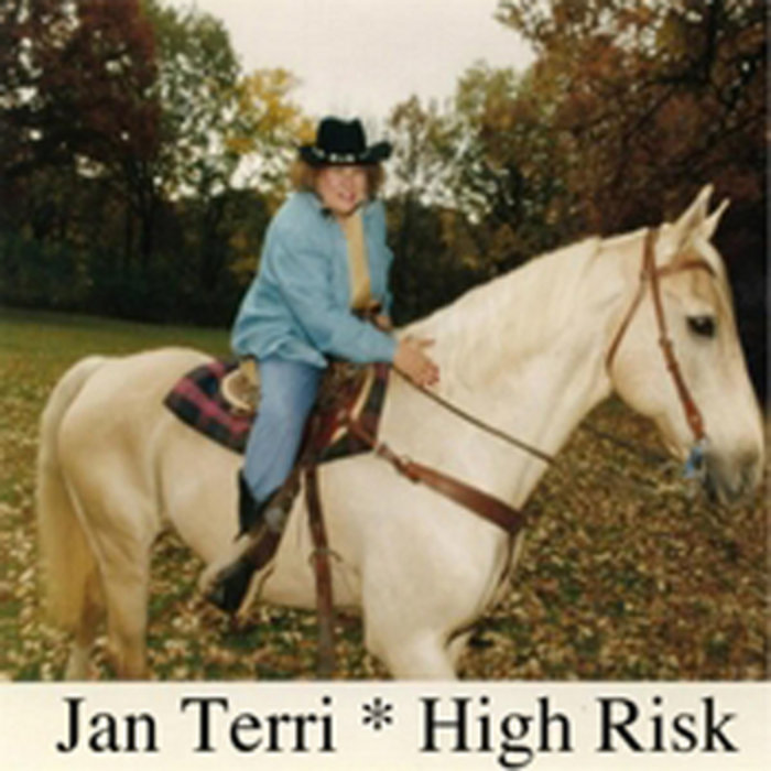 High Risk | Jan Terri