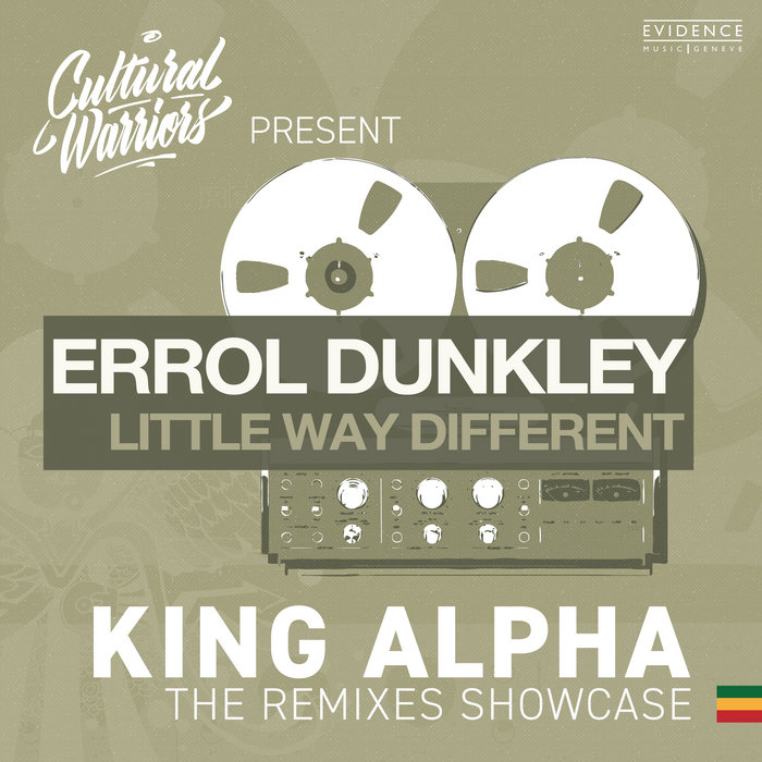 ERROL DUNKLEY - LITTLE WAY DIFFERENT - KING ALPHA REMIX | CULTURAL ...