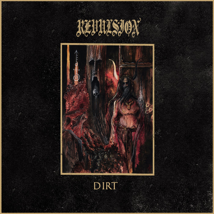 Dirt | Revulsion