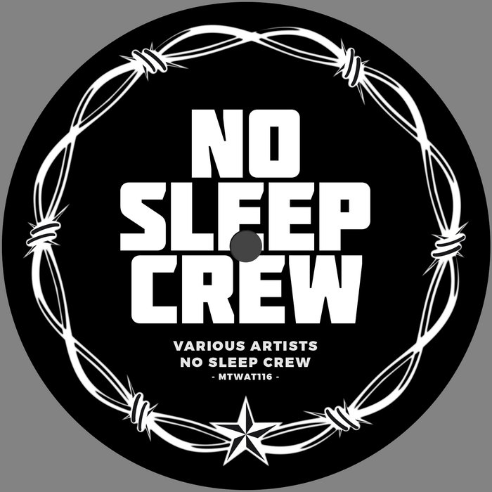No Sleep Crew 1 [free download] | Various Artists | My Techno Weighs A Ton