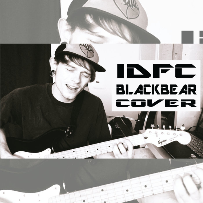 IDFC - Blackbear (Cover) | Tyler Kidd